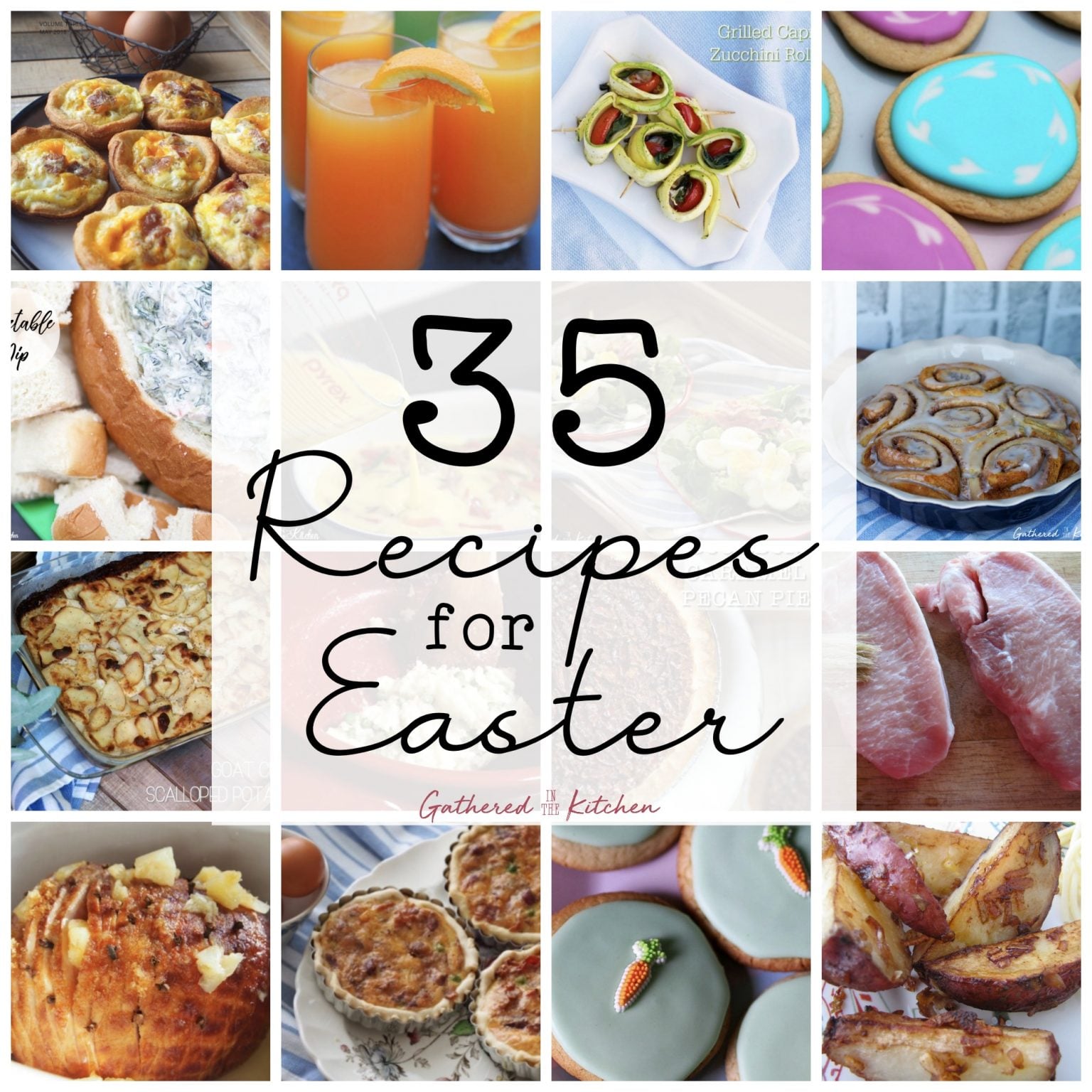 35 Recipes for Easter | Gathered In The Kitchen